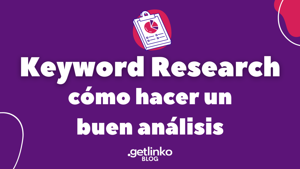 ¿Cómo Hacer Un Buen Keyword Research Para Mejorar Tu SEO?